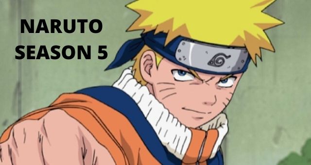 Naruto Season 5: Let’s Travel Back to the Shinobi World ...